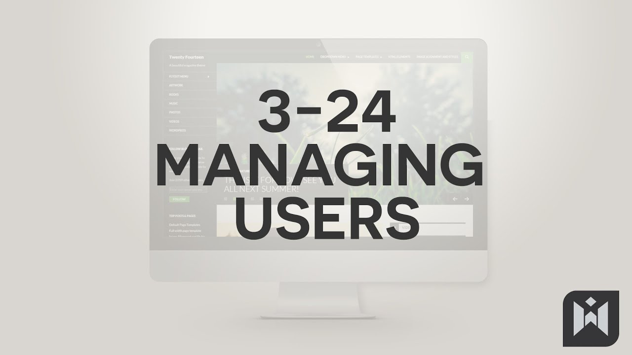 WordPress for Beginners 2015 Tutorial Series | Chapter 3-24: Managing Users