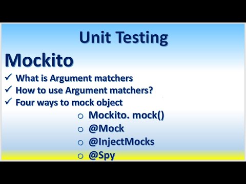 Unit Testing Mockito - What is Argument matchers, Way to mock Mockito.mock() @Mock @InjectMocks @Spy