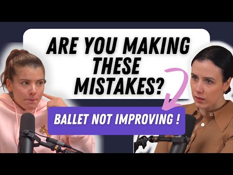 WHY your BALLET is NOT IMPROVING!