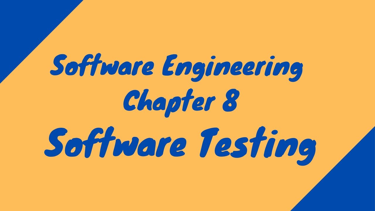 Software Engineering | Chapter 8 | Software Testing شرح