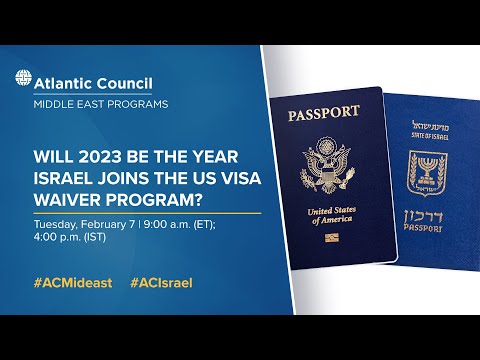 Will 2023 be the year Israel joins the US Visa Waiver Program?