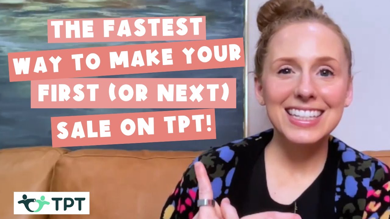 The Fastest Way to Make Your First (or Next) Sale on TPT