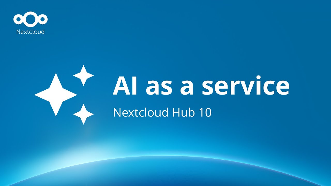 Hub 10 Nextcloud Assistant 3.0: Run your own ethical AI services — on your terms