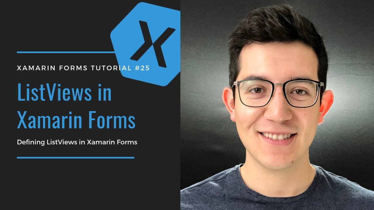 ListView Tutorial - Xamarin Forms Edition