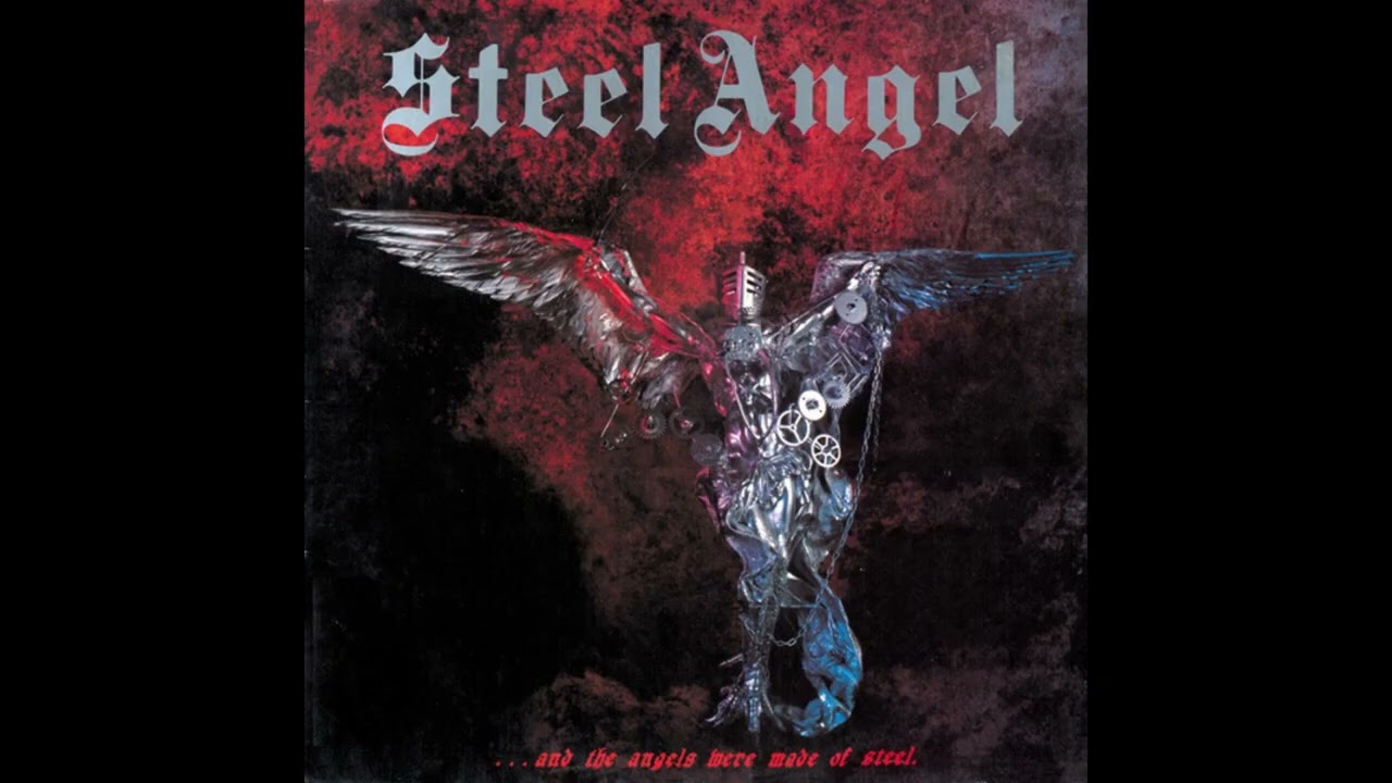 Steel Angel - And The Angels Were Made Of Steel (1985)