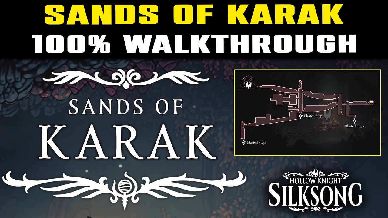 SANDS OF KARAK 100% Walkthrough | Unlock all Secrets Hollow Knight Silksong