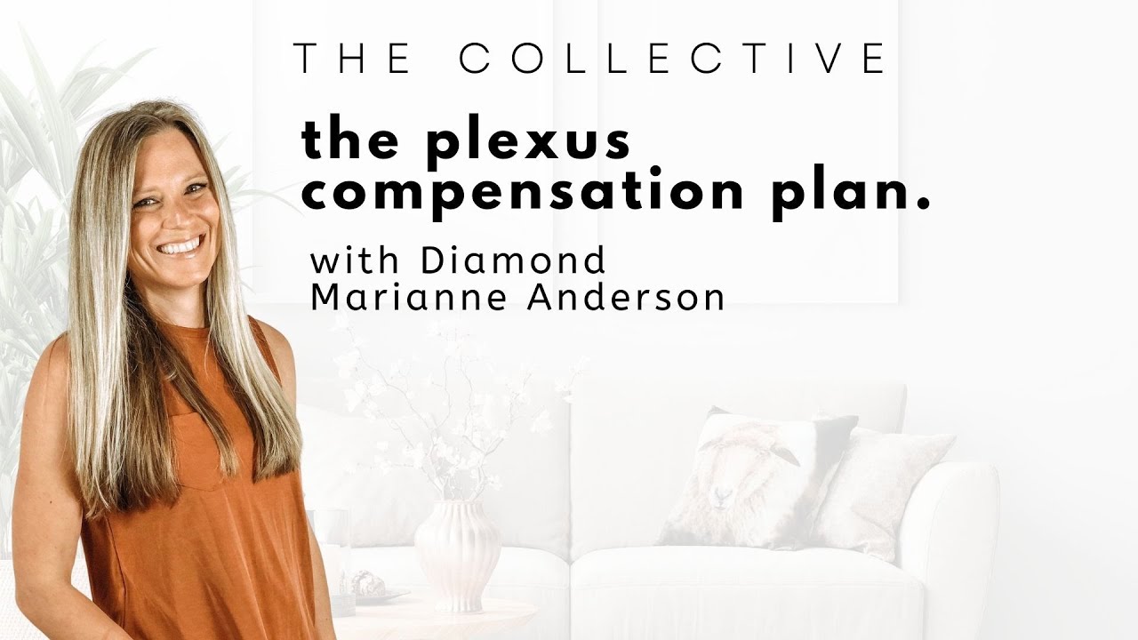 The Plexus Compensation Plan with Diamond Marianne Anderson