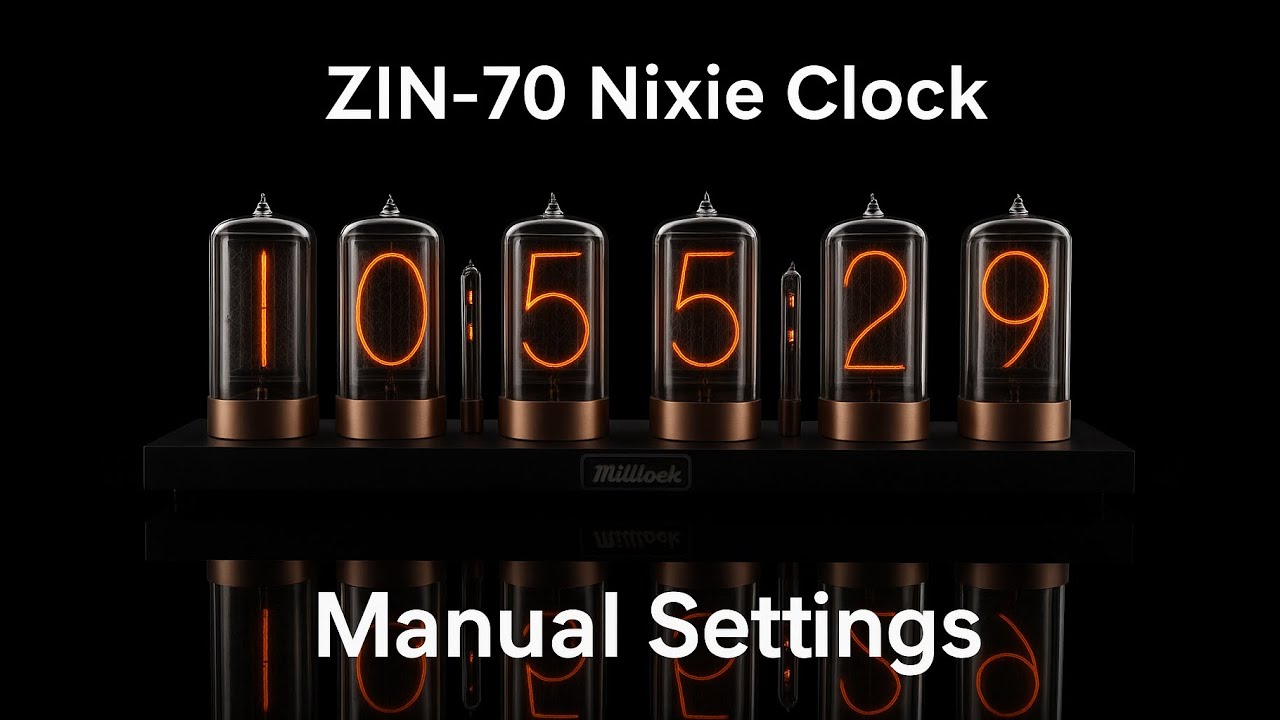 ZIN-70 Nixie Clock — Manual Settings Guide