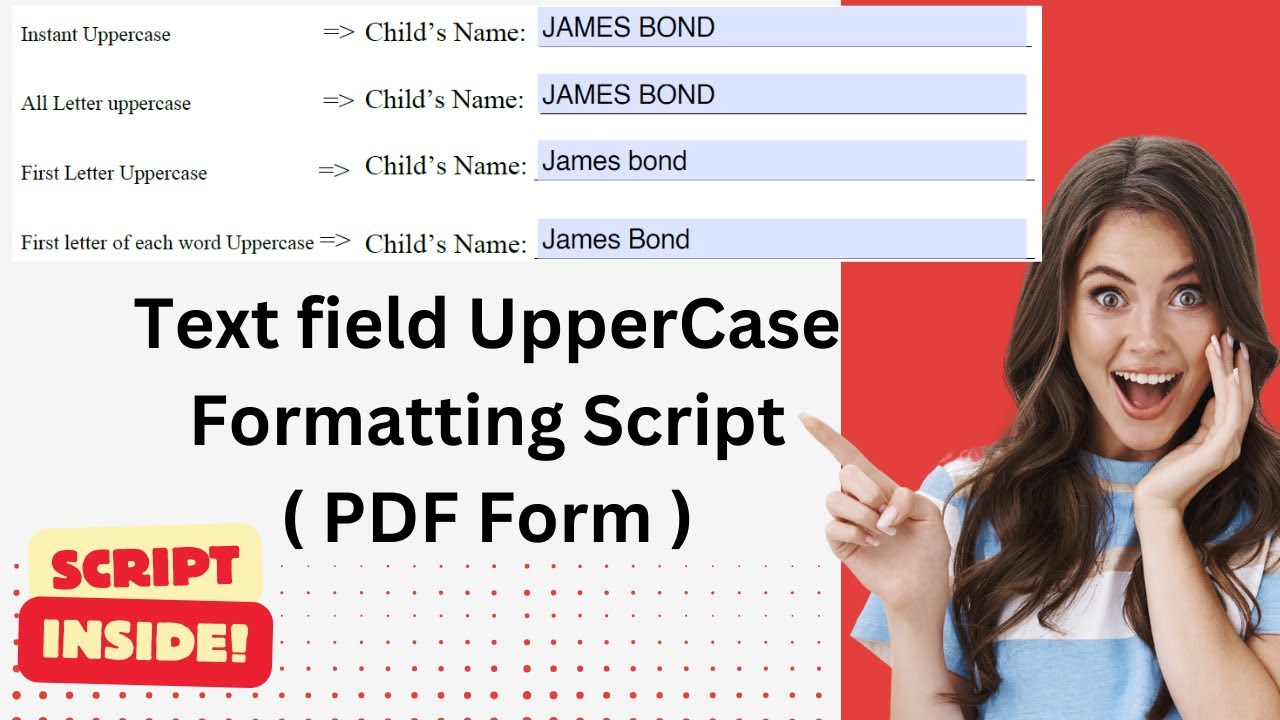 Text field UpperCase Formatting Script for PDF Form