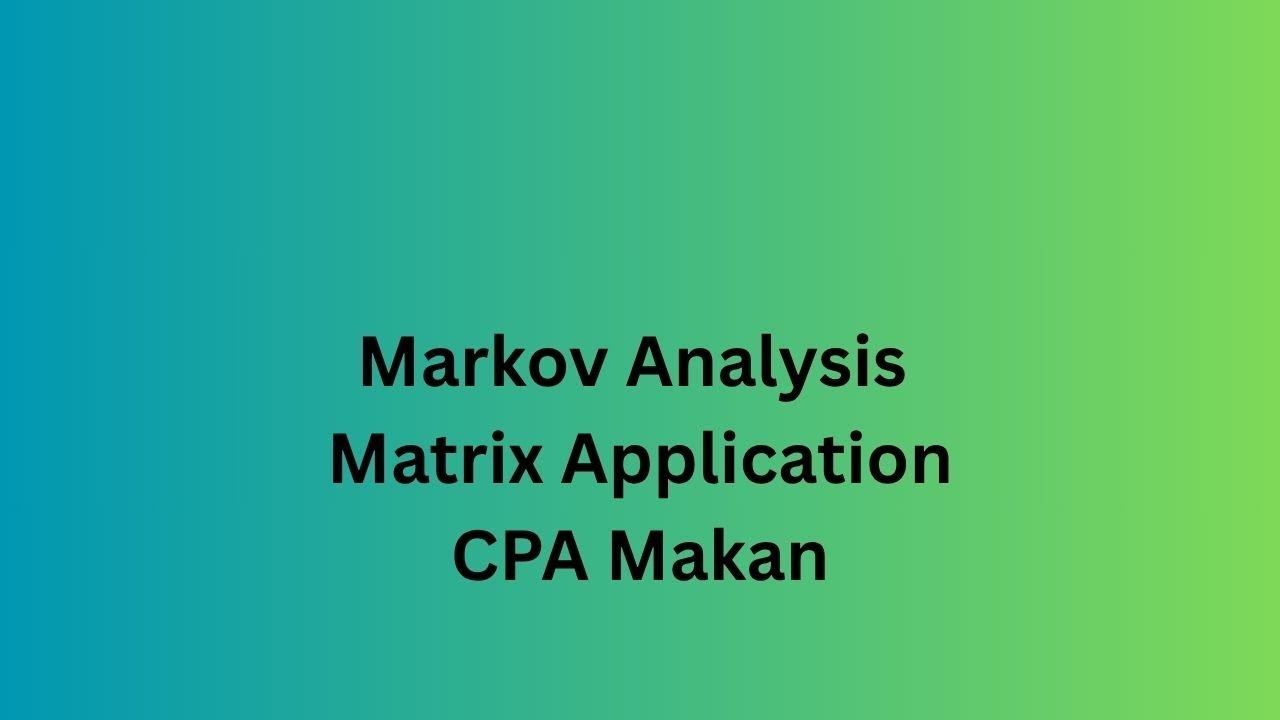 Markov Analysis (Matrix App)