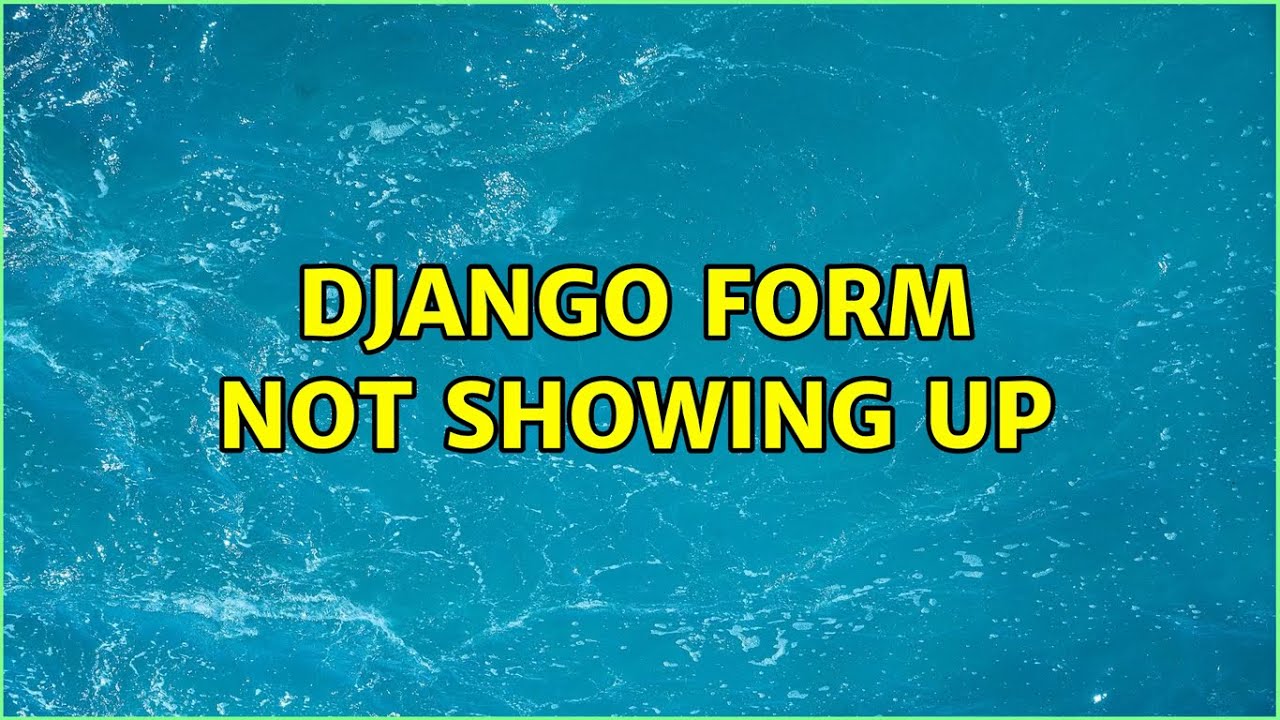 Django form not showing up