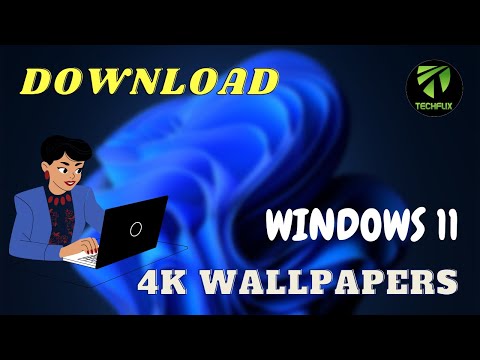 How to Download Windows 11 4K Wallpapers