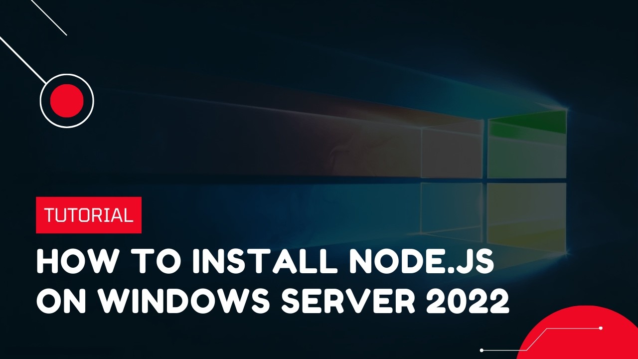 How to Install Node.js on Windows Server 2022 | VPS Tutorial