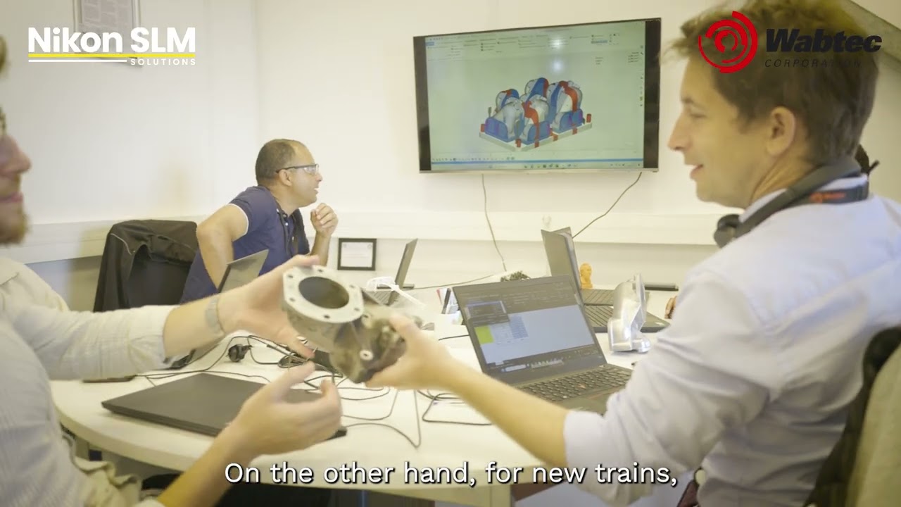 Wabtec & Nikon SLM Solutions: Revolutionizing the Rail Industry with Metal AM