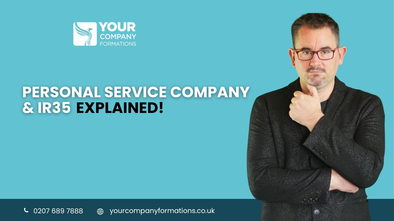 Personal Service Company (PSC) Explained | IR35 Rules & Best Setup for UK Contractors