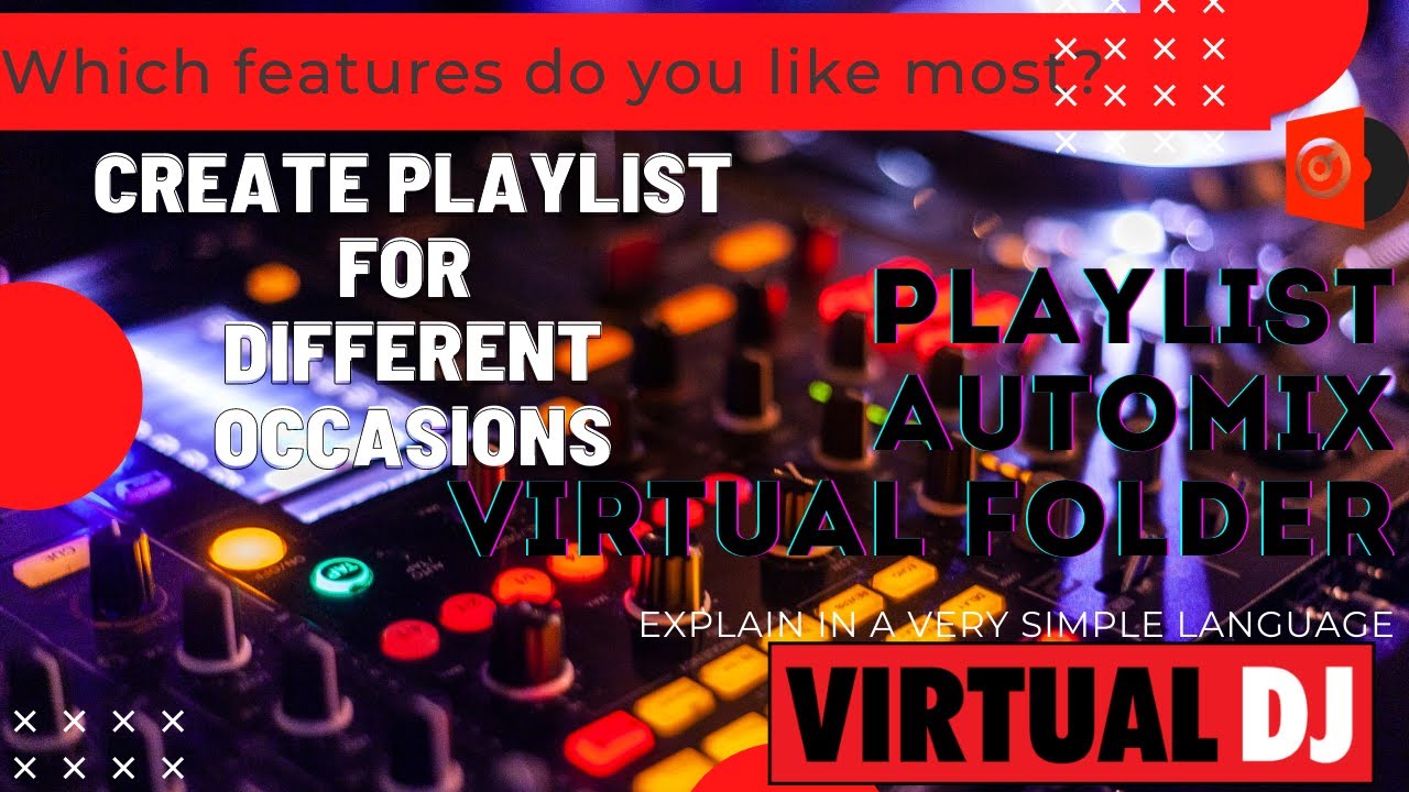Virtual DJ Playlist Full Tutorial|Automix & Virtual Explain|Create Playlist for Different Occasions