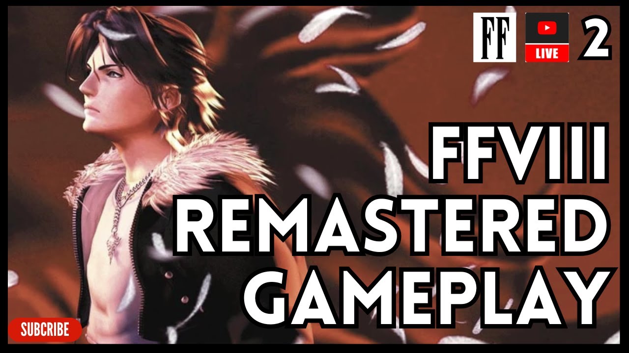 Final Fantasy VIII Remastered - Long Gameplay! (2/6)