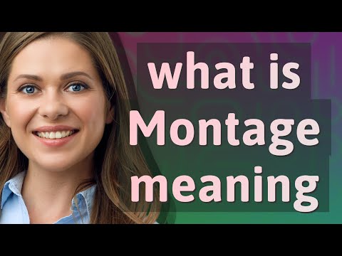 Montage | meaning of Montage