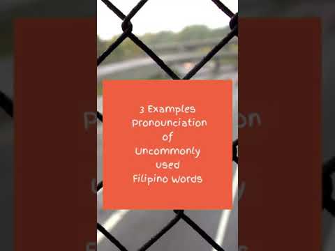 3 Examples Pronounciation of Uncommon Filipino Words