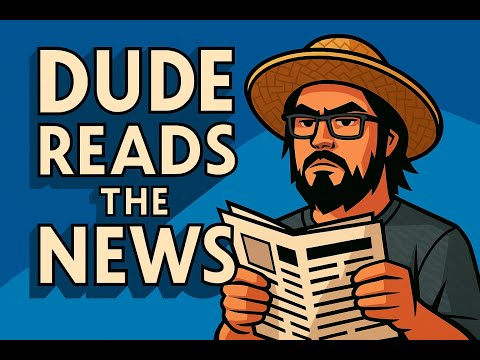 Dude Reads the News