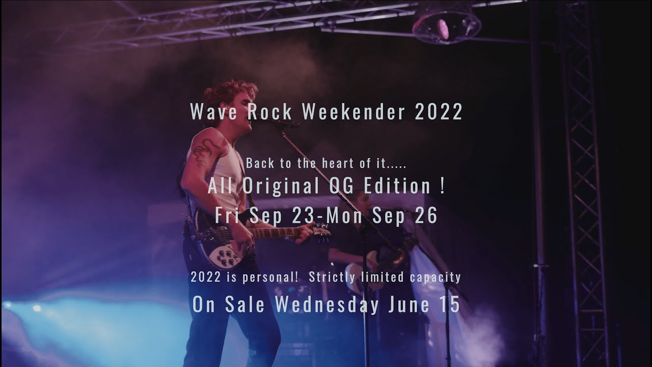 Wave Rock Weekender 2022  |  All Original OG Edition!