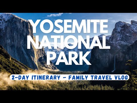 Yosemite National Park in the Fall | November 2-Day Itinerary | Family Travel VLOG
