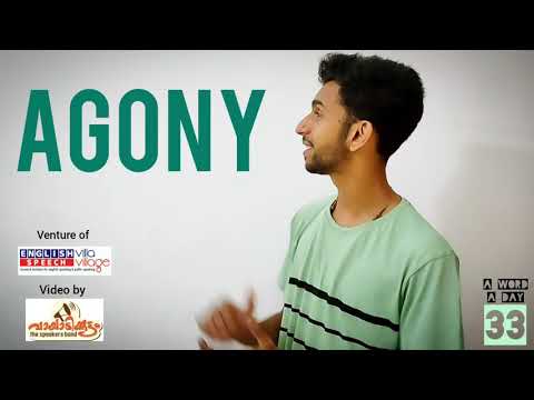 Day 33 || AGONY || Meaning || Pronunciation || Example Sentence || Synonyms || A word A day
