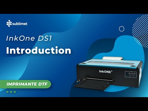 Introduction à l'imprimante DTF InkOne DS1 - Tout ce dont vous avez besoin pour vos impressions DTF