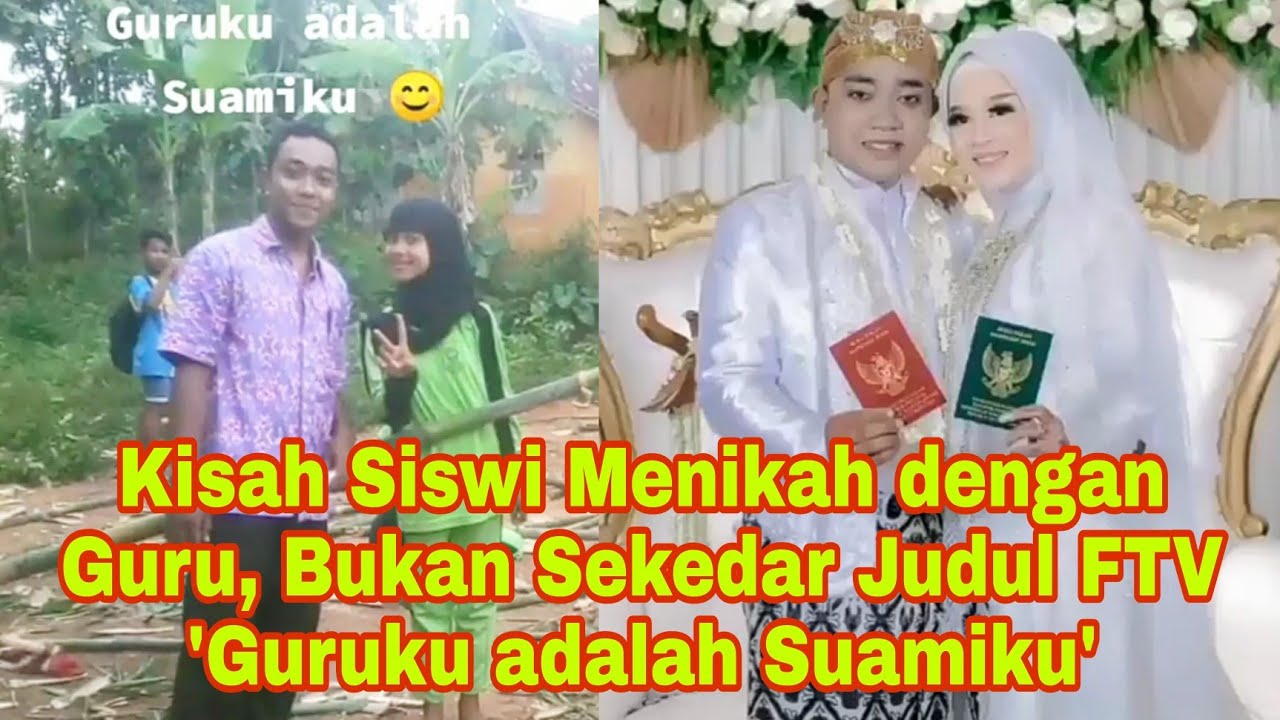 Kisah Siswi Menikah dengan Guru, Bukan Sekedar Judul FTV, Guruku adalah Suamiku