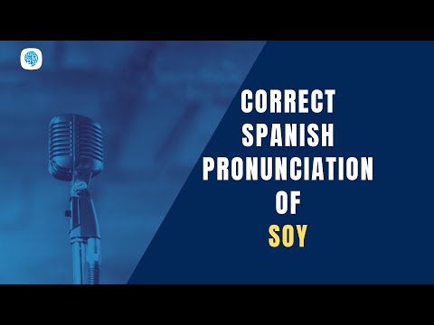 How to pronounce 'Verb SER' (soy) in Spanish? | Spanish Pronunciation