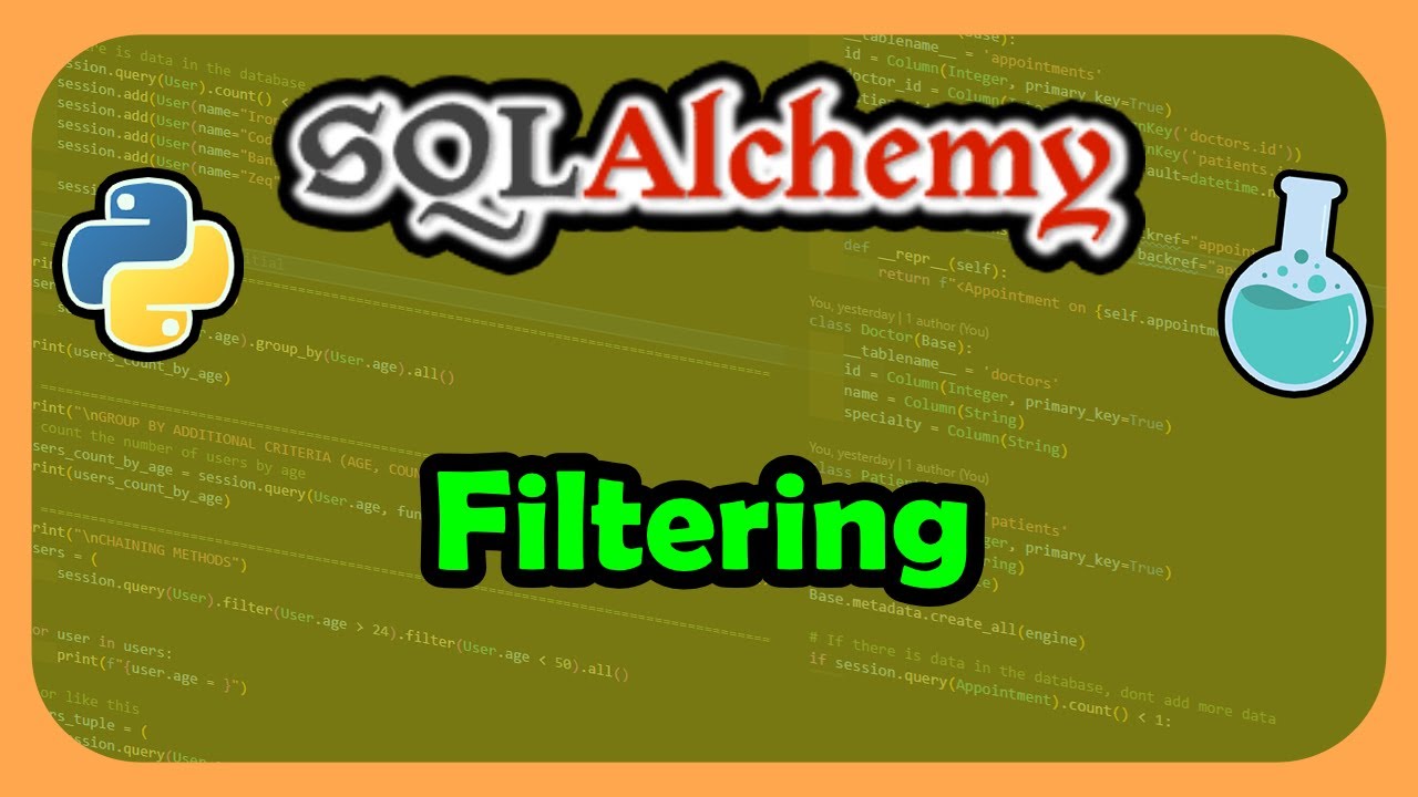 Python SQLAlchemy ORM -  Learn to Filter Data