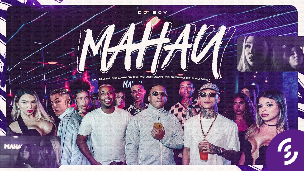 DJ BOY " MAHAU " by Mc Don Juan & Mc Luan Da Bs from Brazil | Popnable