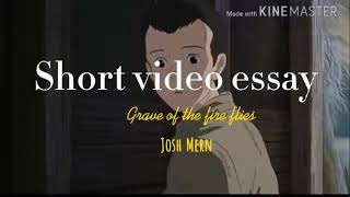 Grave of the fireflies || Short Video essay || #anime #animevideo #animereview