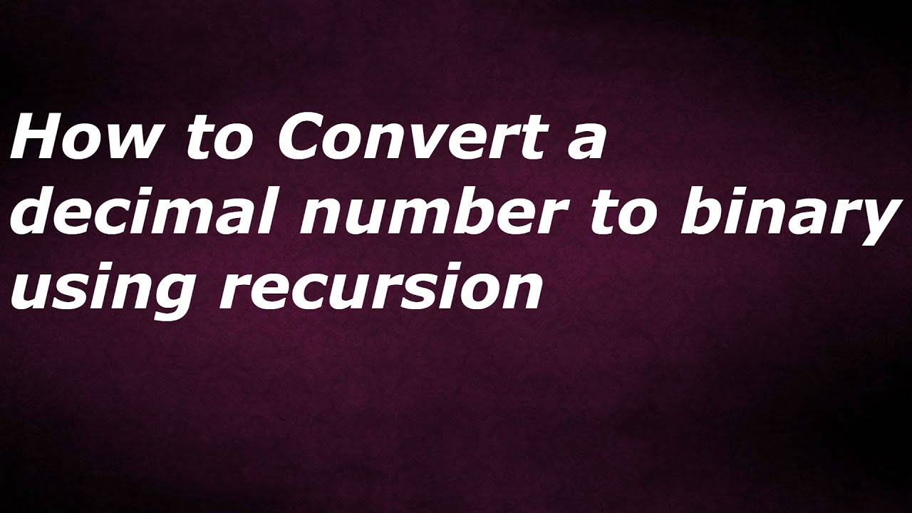 How to Convert a decimal number to binary using recursion   by java temple