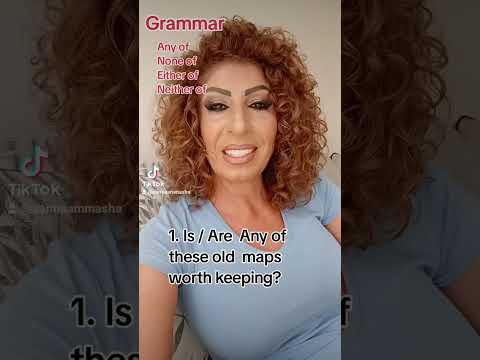 Grammar: Any of, None of, Either of and Neither of