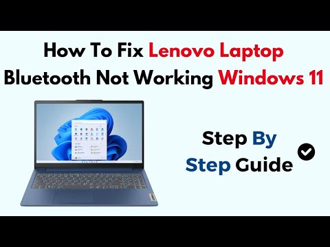 How To Fix Lenovo Laptop Bluetooth Not Working Windows 11