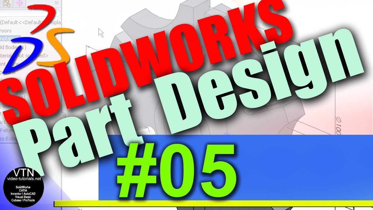 05 SOLIDWORKS Parts Tutorials ( Using Equations)