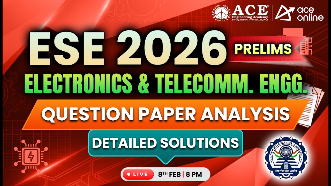 ESE Prelims-2026: Electronics & Telecommunication Engg |Question Paper Analysis & Detailed Solutions