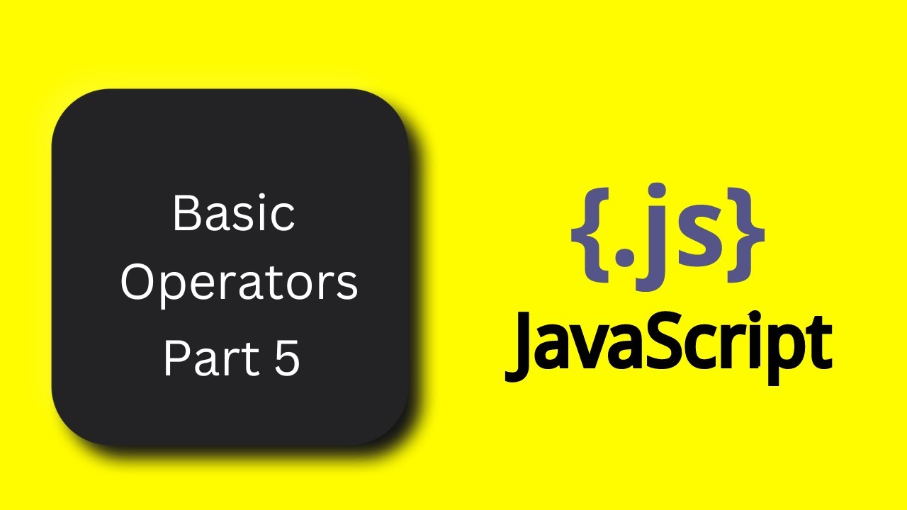 JavaScript in Hindi : Master the Basics: JavaScript Operators Explained Part 5