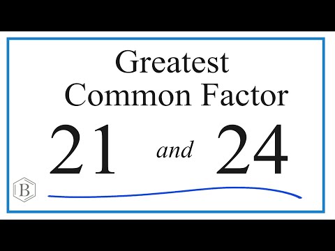 How to Find the Greatest Common Factor for 21 and 24