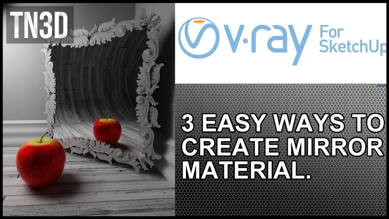 3 Easy Ways to Create Mirror Material in Vray for Sketchup - Tutorial