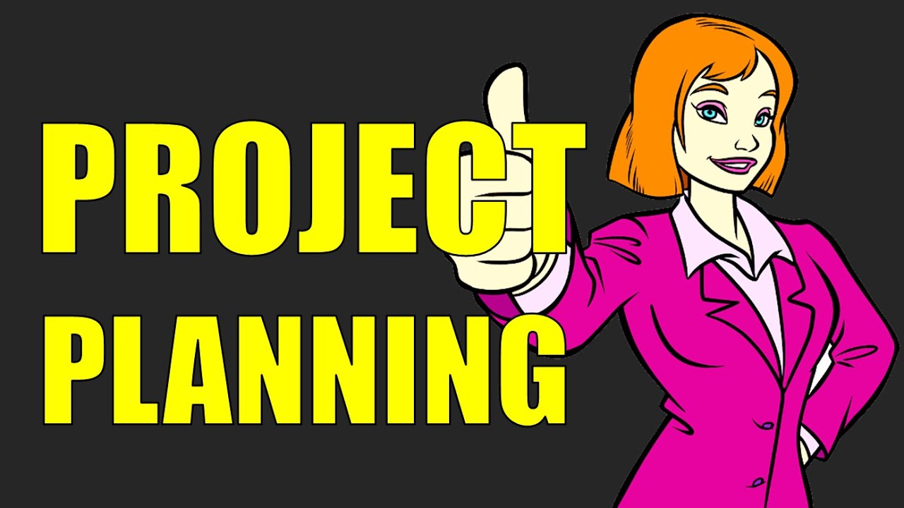 Project Planning Fundamentals (11 steps of Success)