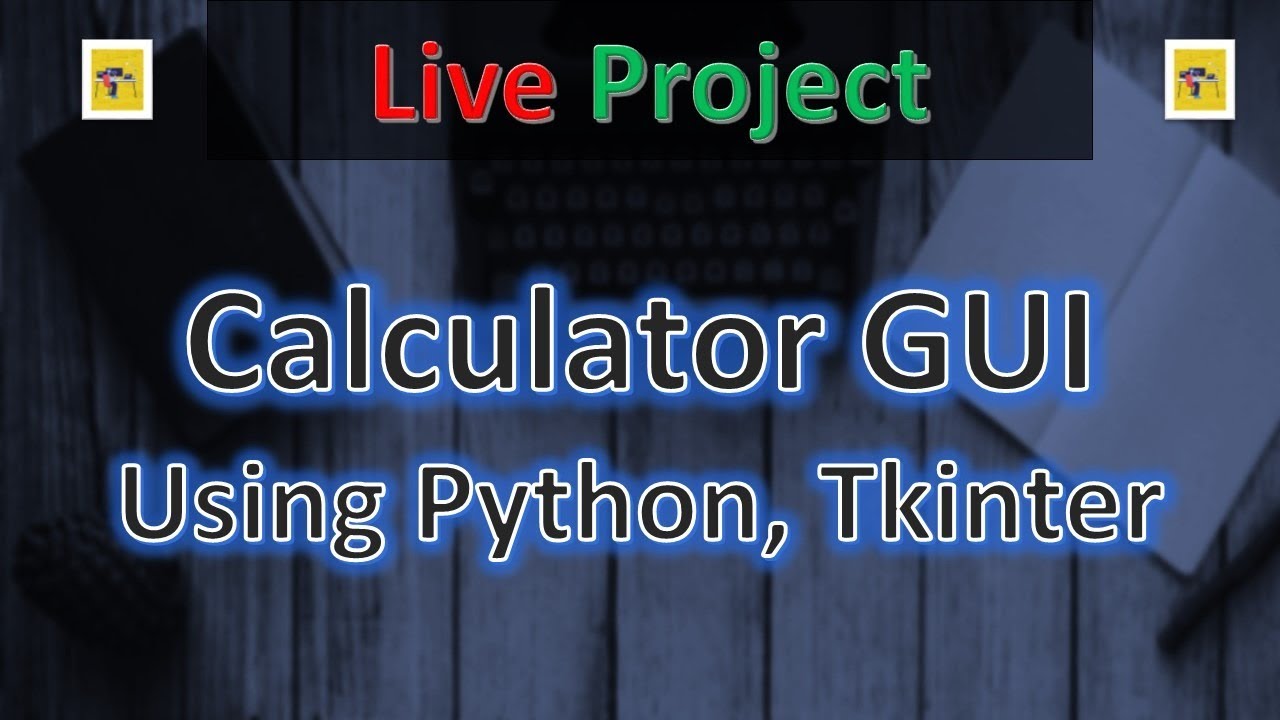 Create A Calculator Using Python & Tkinter | Project - 1 | Live Coding