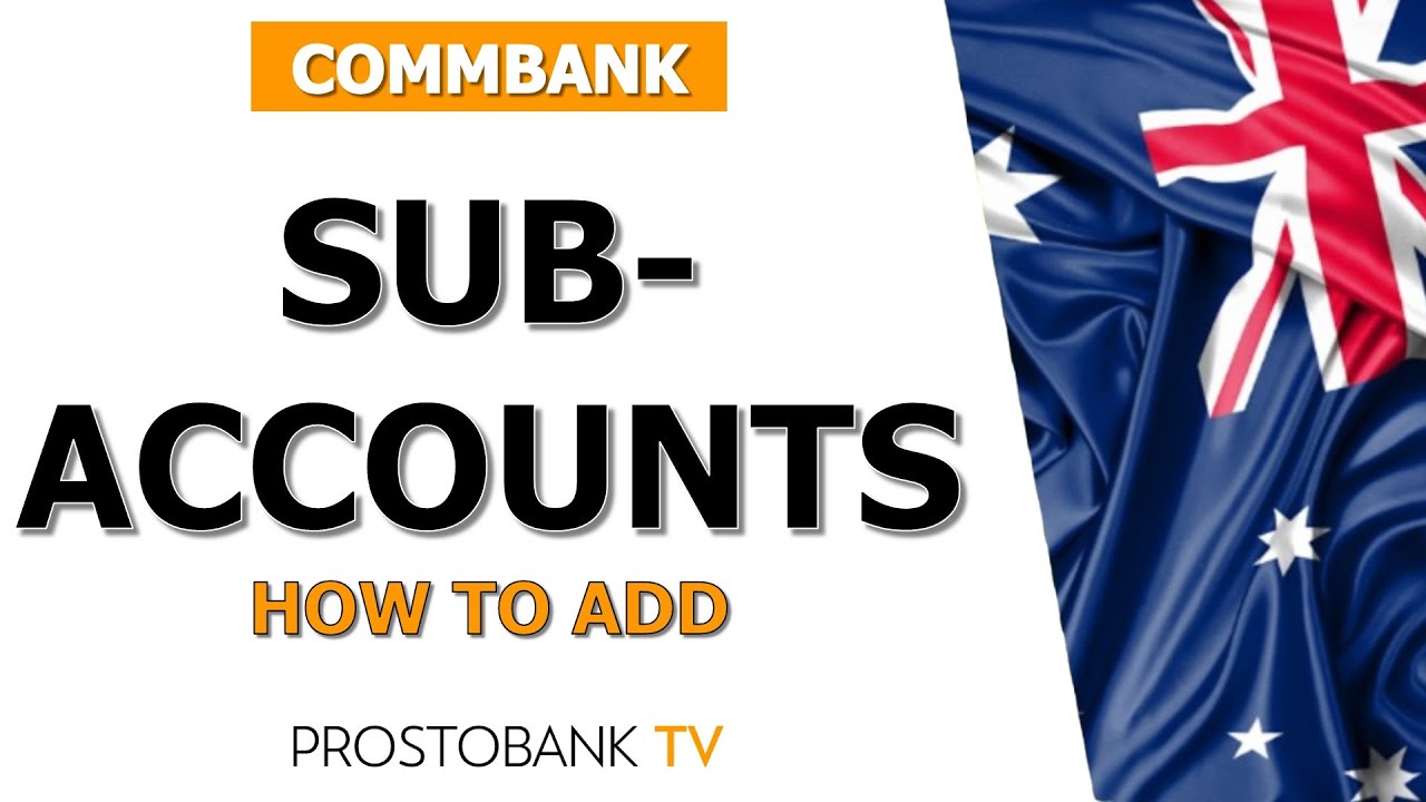 CommBank sub accounts in Australia