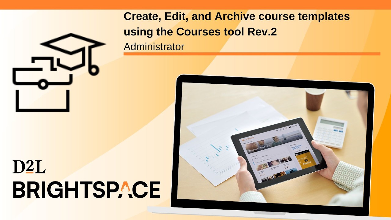 Create, Edit, and Archive course templates using the Courses tool Rev.2 | Administrator