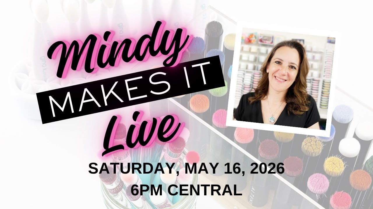 Mindy Makes It LIVE: Cardmaking Tutorial