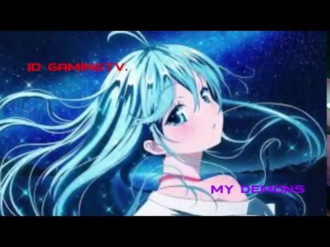 Steam Community :: Video :: Nightcore-My demons