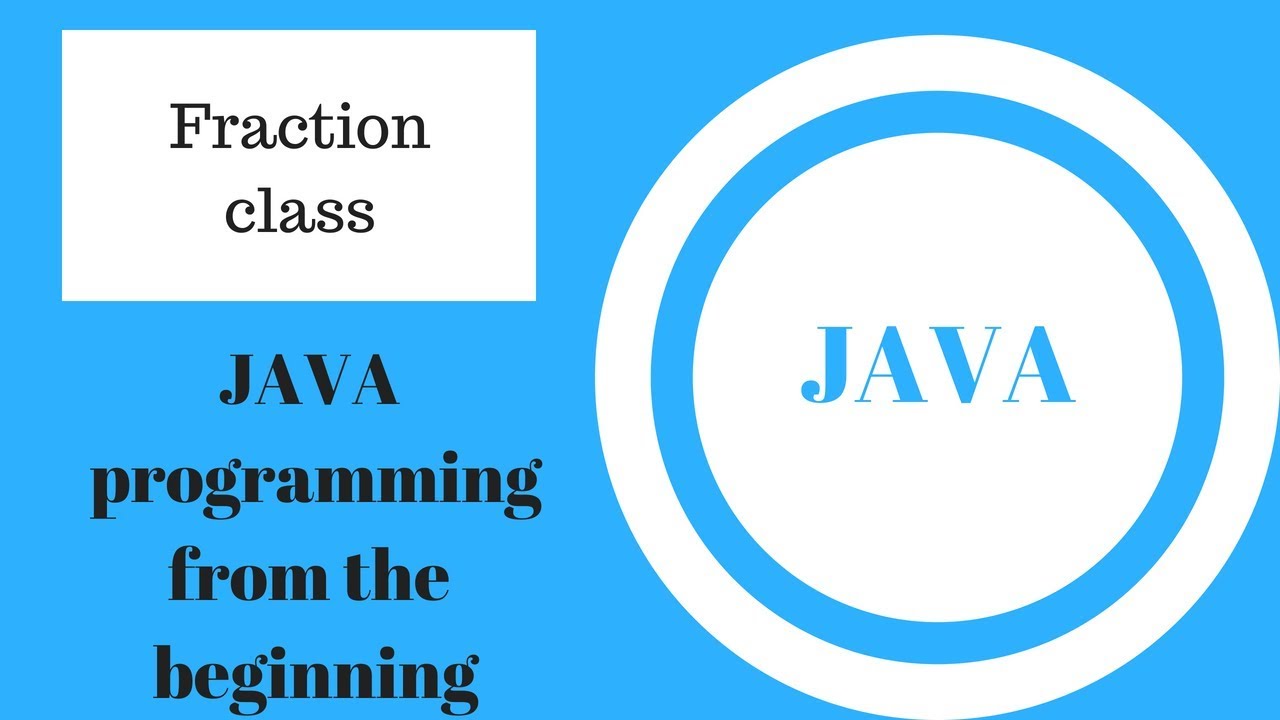 Fraction Class (java)