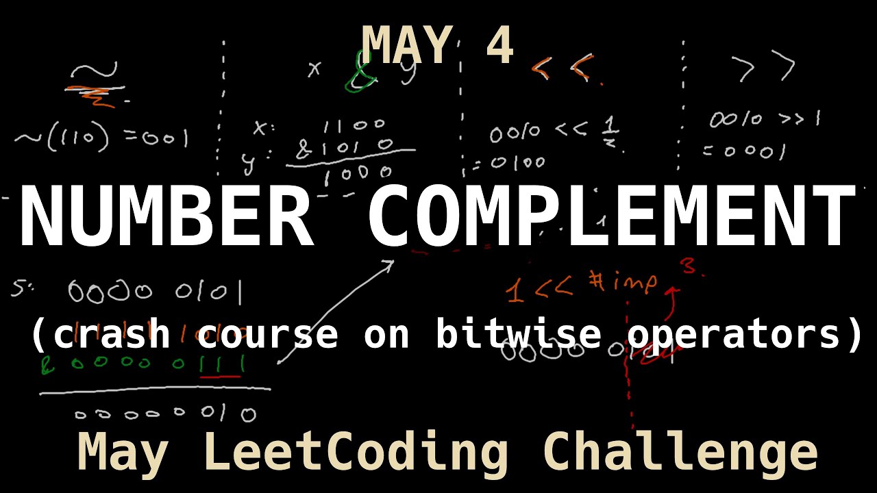 Number Complement - LeetCode May 4 Challenge