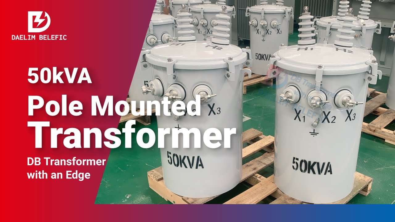 50kVA Pole Mounted Transformer | Daelim Transformers
